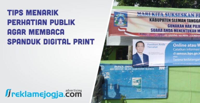 √ Tips Menarik Perhatian dengan Spanduk Digital Print | Reklame Jogja