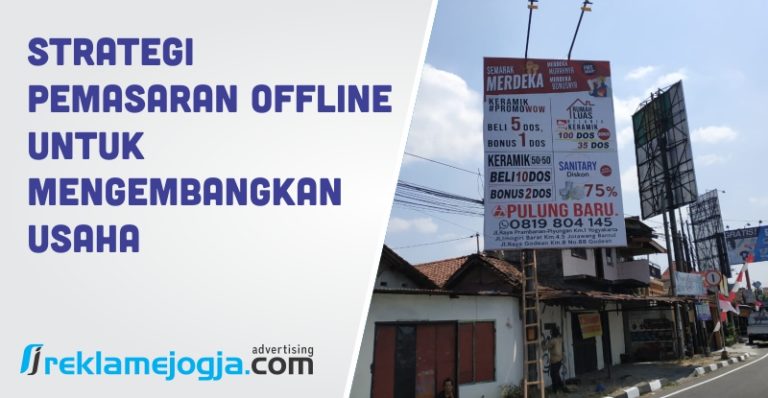√ Strategi Pemasaran Offline untuk Mengembangkan Usaha | Reklame Jogja