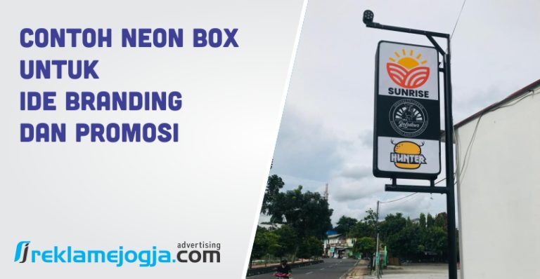 √ Contoh Neon Box untuk Ide Branding dan Promosi | Reklame Jogja